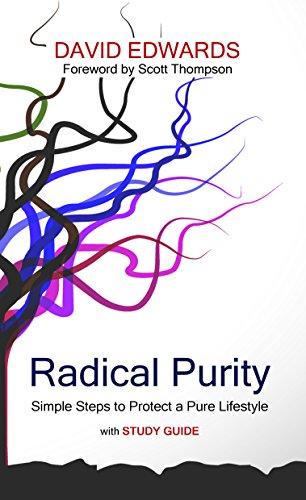 Radical Purity: Simple Steps to Protect a Pure Lifestyle eBook ...