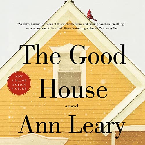 The Good House: A Novel