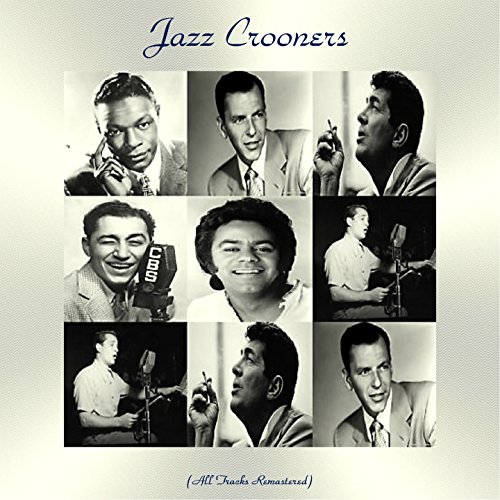 Amazon Music - ヴァリアス・アーティストのJazz Crooners (All Tracks Remastered ...
