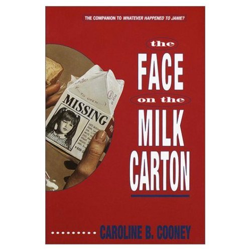 The Face on the Milk Carton: Cooney, Caroline B.: Amazon.com: Books