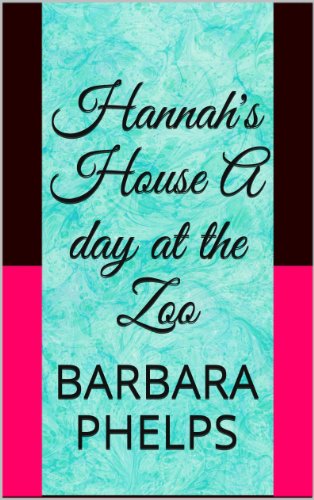 Amazon.com: Hannah's House A day at the Zoo (Hannah'House) eBook ...