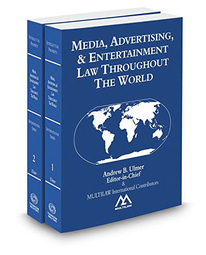Media, Advertising, & Entertainment Law Throughout the World, 2016 ed ...