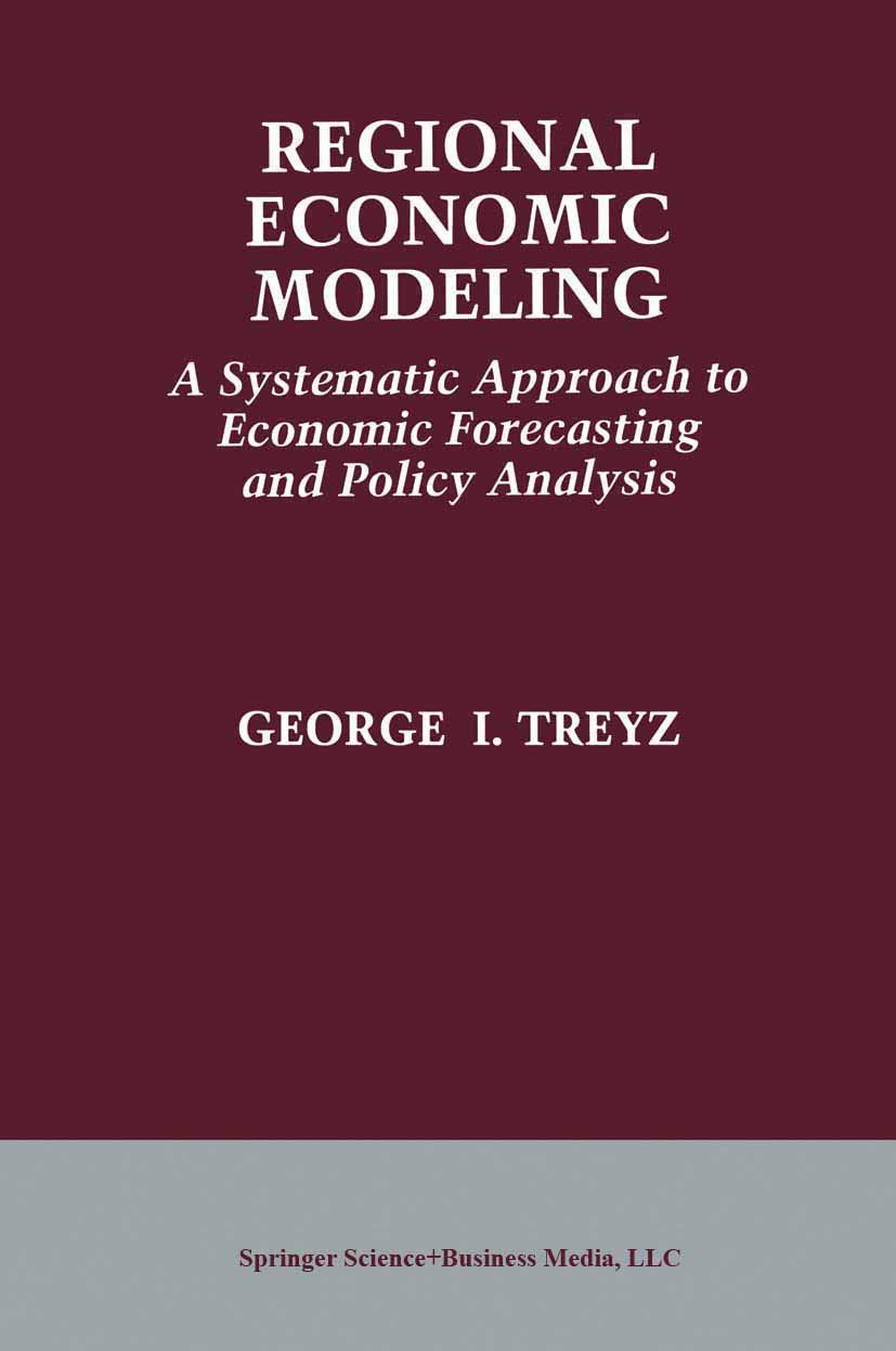 Regional Economic Modeling: A Systematic Approach to Economic ...