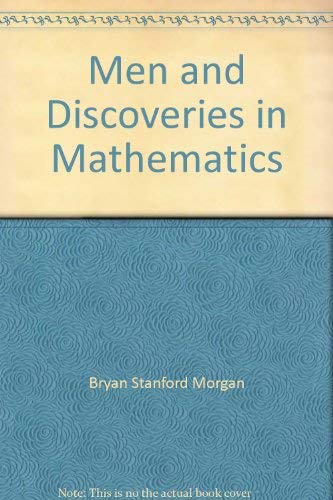 Amazon | Men and Discoveries in Mathematics | Morgan, Brian Stanford ...