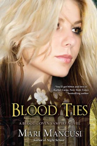 Amazon.co.jp: Blood Ties (A Blood Coven Vampire Novel) : Mancusi, Mari: 洋書