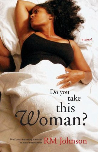 Do You Take This Woman?: A Novel: Johnson, RM: Amazon.com: Books