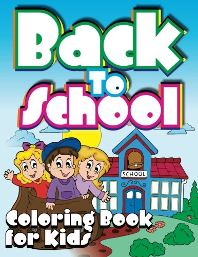 Back To School Coloring Book For Kids (Super Fun Coloring Books For ...