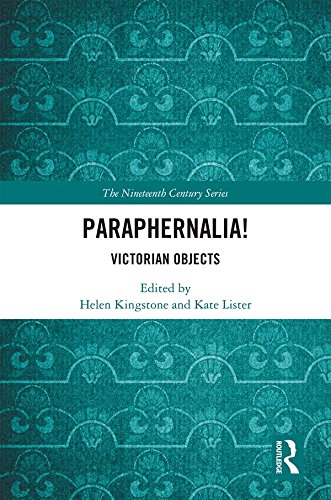 Paraphernalia! Victorian Objects (The Nineteenth Century Series ...