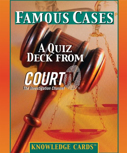Famous Cases: A Quiz Deck from Court TV Knowledge Cards Deck ...