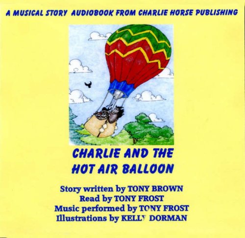 Charlie and the Hot Air Balloon (Charlie the Hobby Horse Hero) : Brown ...