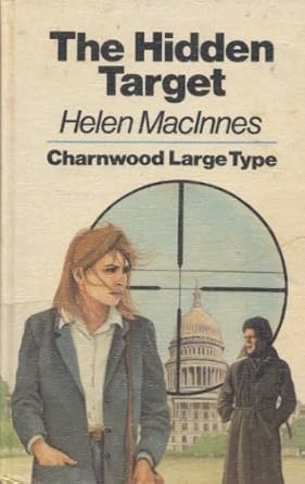 Hidden Target [Large Print]: Helen Macinnes: Amazon.com: Books