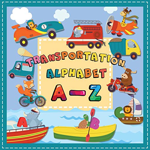 ABC Alphabet Transportation: ABC Books For Toddlers and Kids ...