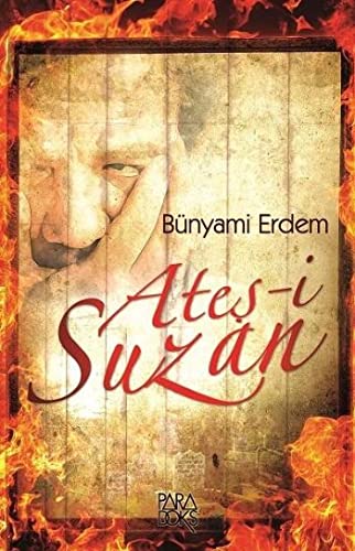 Amazon.com: Ates-i Suzan: 9786055304317: Bünyami Erdem: Books