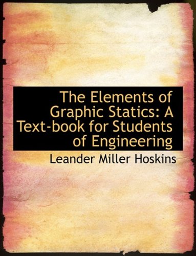 Amazon.com: The Elements of Graphic Statics: A Text-book for Students ...
