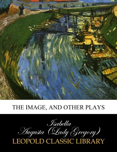 Lady Isabella Augusta Gregory – The 9 best books and matching products ...