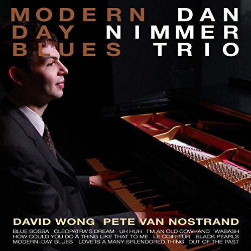 Amazon Music - Dan Nimmer TrioのModern - Day Blues - Amazon.co.jp