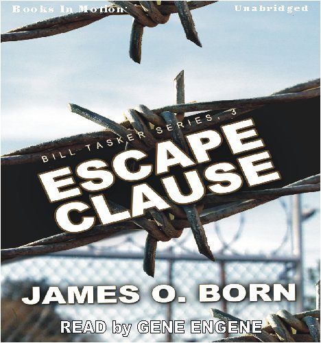 Escape Clause by James O. Born, (Bill Tasker Series, Book 3) from Books ...