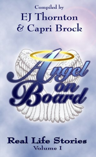 Angel On Board - Real Life Stories: True personal stories of angel ...