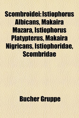 Scombroidei: Istiophorus Albicans, Makaira Mazara, Istiophorus ...