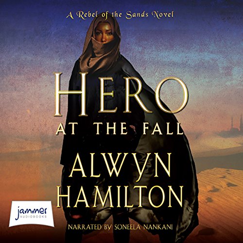 Hero at the Fall (Hörbuch-Download): Alwyn Hamilton, Soneela Nankani, W ...