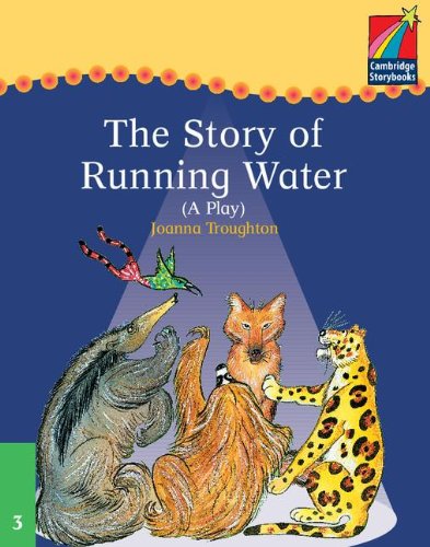 Cambridge Plays: The Story of Running Water ELT Edition (Cambridge ...