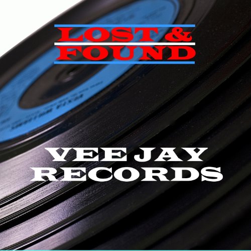 Amazon MusicでVARIOUS ARTISTSのLost & Found - Vee Jay Recordsを再生する