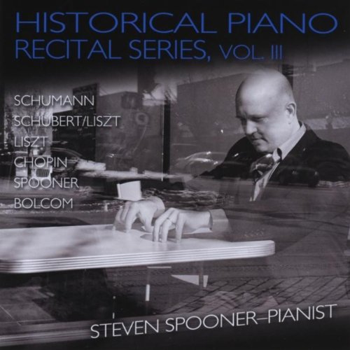 Amazon.com: Historical Piano Recital Series, Vol. III : Steven Spooner ...