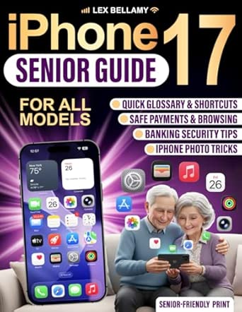 Amazon.com: iPhone 17 Senior Guide: Clear and Simple Instructions for ...