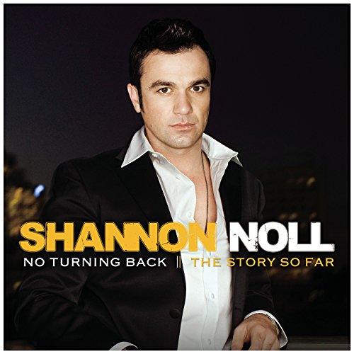 No Turning Back: The Story So Far by Shannon Noll on Amazon Music Unlimited