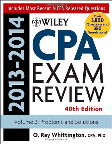 Wiley CPA Examination Review 2013-2014, Problems and Solutions (Volume ...