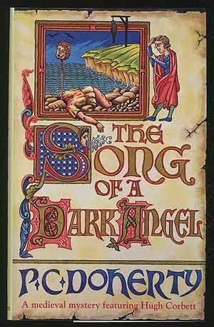 The Song Of A Dark Angel: Paul Doherty: 9780747208754: Amazon.com: Books
