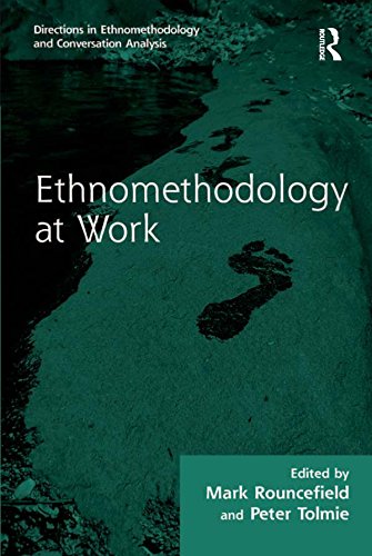 Ethnomethodology at Work (Directions in Ethnomethodology and ...