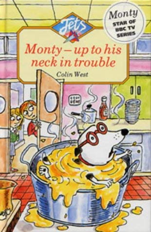 Jets: Monty - Up to His Neck in Trouble (Jets): Colin West ...