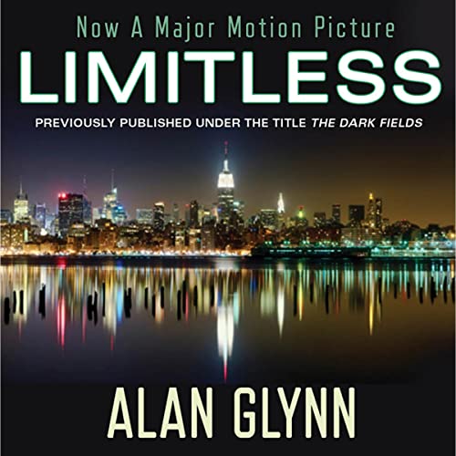 Amazon.com: Limitless: A Novel (Audible Audio Edition): Alan Glynn ...