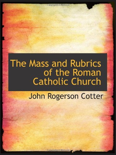 The Mass and Rubrics of the Roman Catholic Church | Amazon.com.br