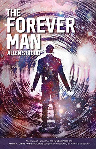 The Forever Man - Kindle edition by Stroud, Allen. Literature & Fiction ...