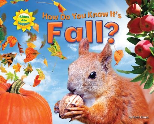 How Do You Know It's Fall?[HOW DO YOU KNOW ITS FALL][Library Binding ...