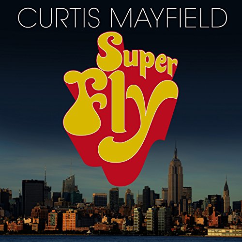 Amazon.com: Superfly : Curtis Mayfield: Digital Music