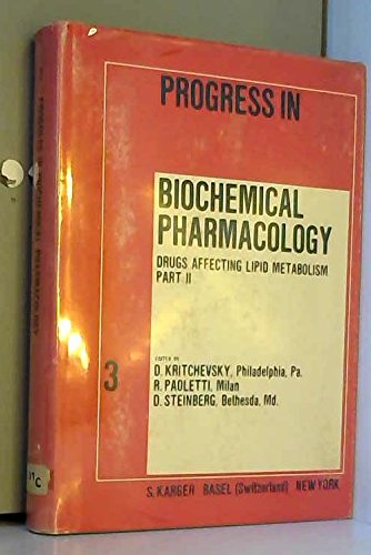 Progress in Biochemical Pharmacology: volume 3 - Drugs affecting lipid ...