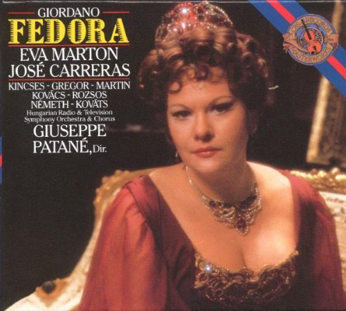Giordano: Fedora - Eva Marton, Jose Carreras, Umberto Giordano ...