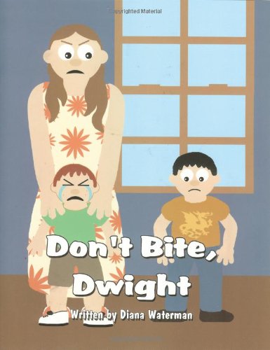 Don't Bite, Dwight : Waterman, Diana: Amazon.co.uk: Books