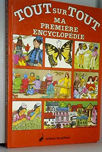 Amazon.com: Tout sur tout, ma premiere encyclopédie: 9782261016556 ...