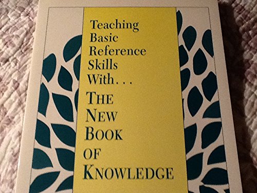 Teaching Basic Reference Skills With the New Book of Knowledge: unknown ...