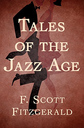 Tales of the Jazz Age - Kindle edition by Fitzgerald, F. Scott ...