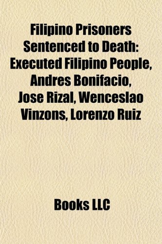 Filipino prisoners sentenced to death: Executed Filipino people, Andrés ...