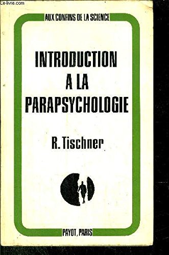 Amazon.com: Rudolf Tischner,. Introduction à la parapsychologie: Bilan ...