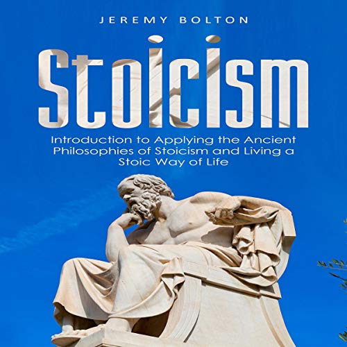 Amazon.com: Stoicism: Introduction to Applying the Ancient Philosophies ...