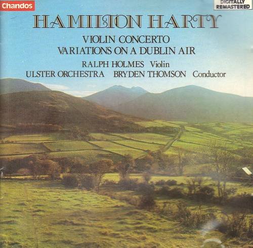 Hamilton Harty, Bryden Thomson, Ulster Orchestra, Ralph Holmes - Harty ...