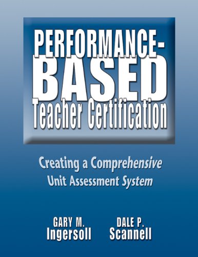 Performance-Based Teacher Certification: Creating a Comprehensive Unit ...