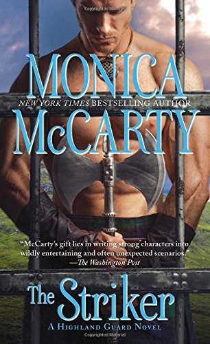 The Striker (Highland Guard) by Monica McCarty (2015-11-24): Monica ...